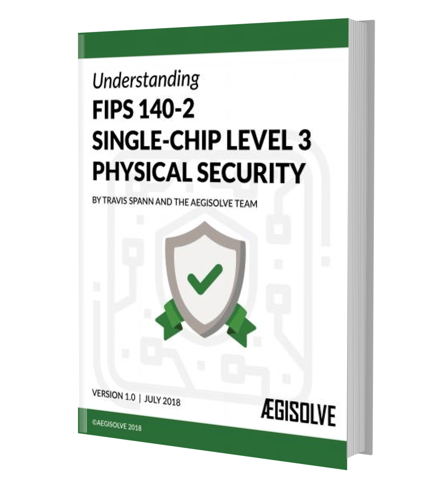 Aegisolve Guide: Understanding FIPS 140-2 Single-Chip Level 3 Physical ...